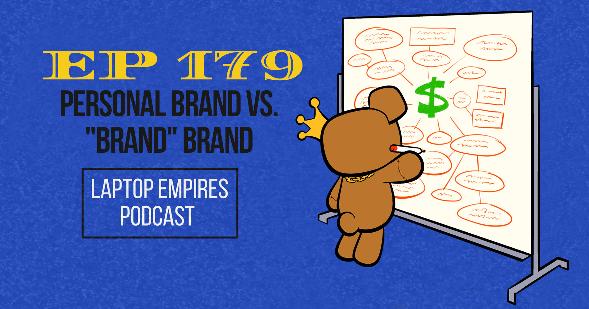 Personal Brand vs. "Brand" Brand - Episode 179 | Laptop Empires